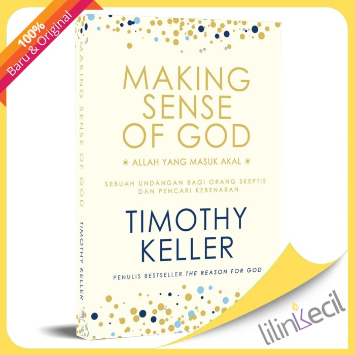 Jual MAKING SENSE OF GOD - TERJEMAHAN (TIMOTHY KELLER) | Shopee Indonesia