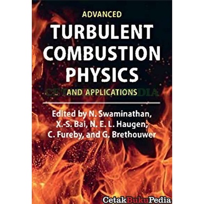 Jual Swaminathan N Advanced Turbulent Combustion Physics App 1 | Shopee Indonesia