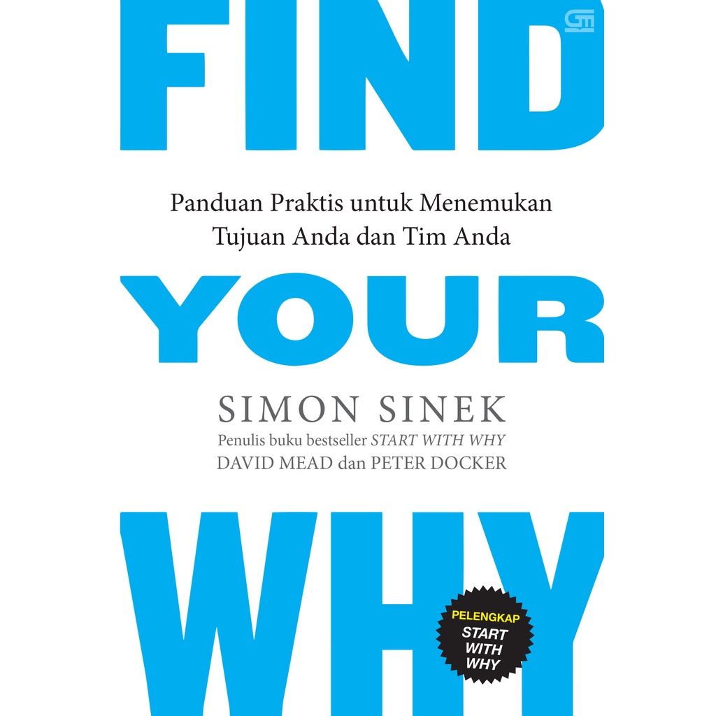 Jual Buku Self Improvement Find Your Why : Panduan Praktis Untuk Menemukan Tujuan Anda Dan Tim ...