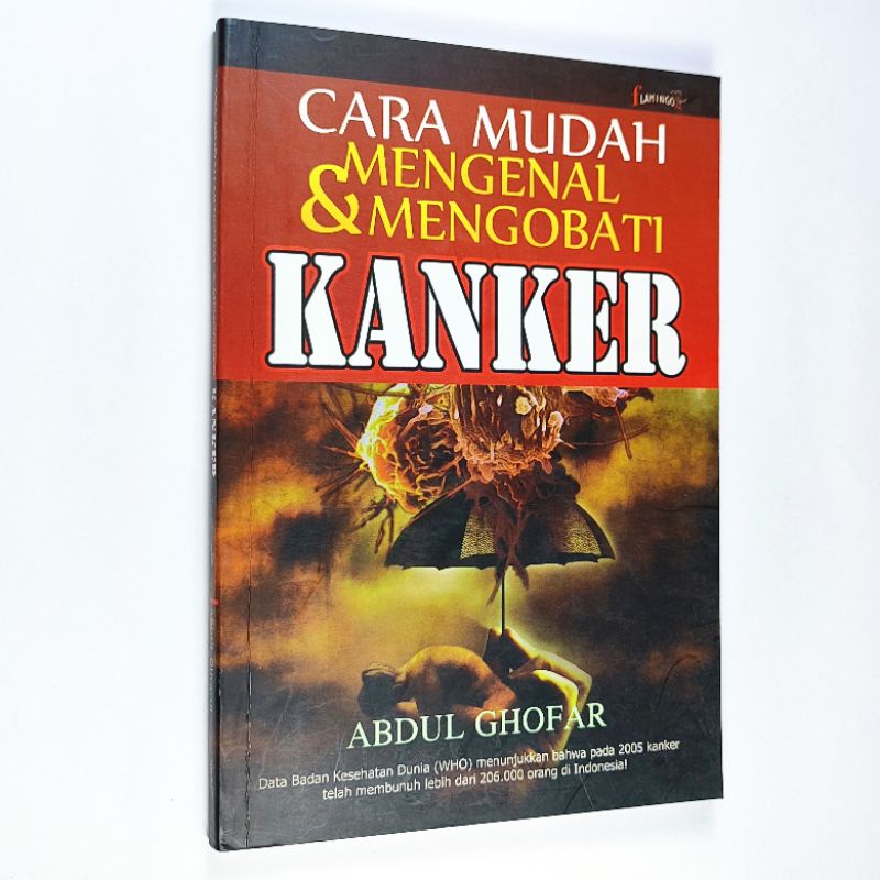 Jual CARA MUDAH MENGENAL & MENGOBATI KANKER by Abdul Ghofar | Shopee ...