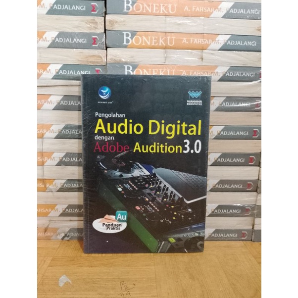Jual BUKU ORIGINAL - PENGOLAHAN AUDIO DIGITAL DENGAN ADOBE AUDITION 3.0 | Shopee Indonesia