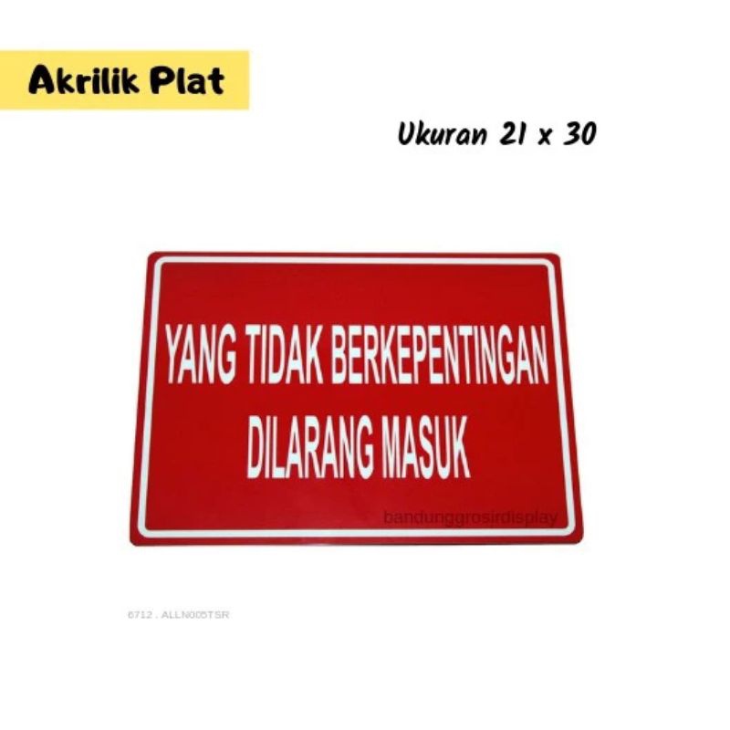 Jual Plat Tulisan Akrilik Papan Yang Tidak Berketingan Dilarang Masuk ... Jual Plat Tulisan Akrilik Papan Yang Tidak Berketingan Dilarang Masuk ...