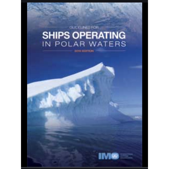 Jual Ready Buku Imo Guidelines For Ships Operating In Polar Waters Imo