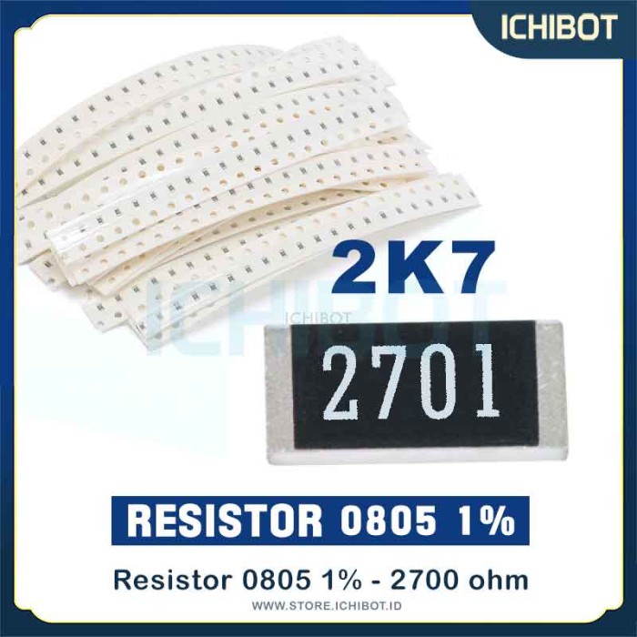 Jual Resistor 2K7 2700 2.700 Ohm 0805 Toleransi 1% SMD SMT (10Pcs ...