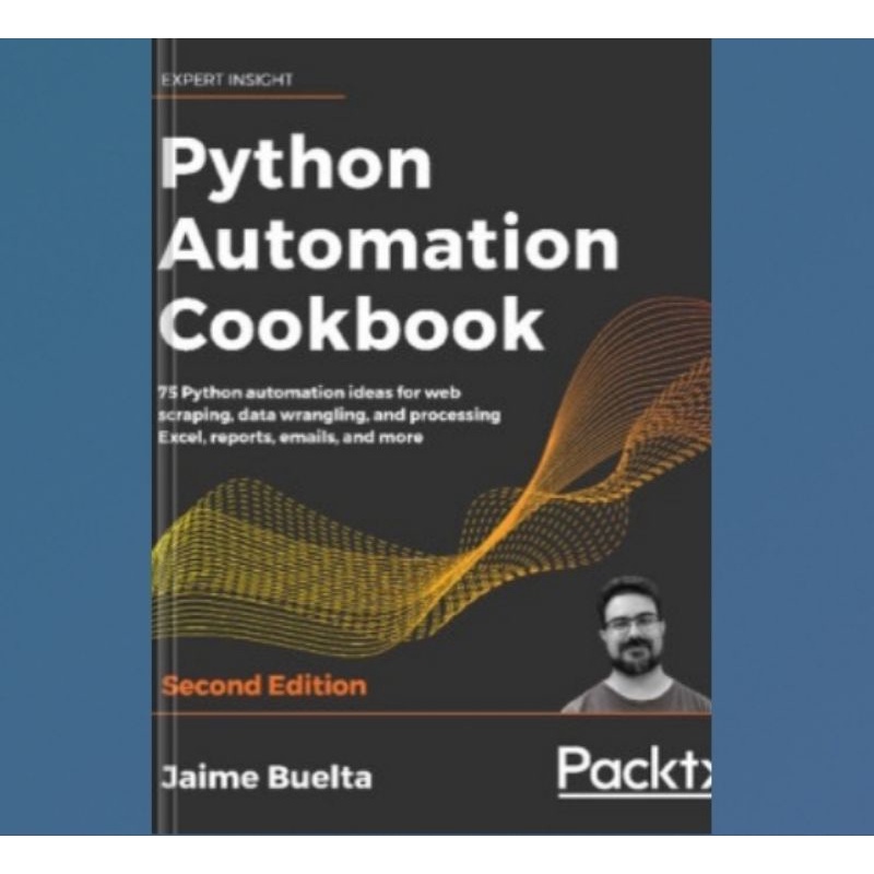 Jual Buku Python Automation Cookbook 75 Python Automation Ideas For Web Scraping Data