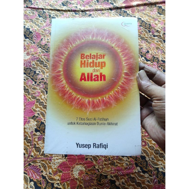 Jual Buku Spritual Islam, BELAJAR HIDUP dari ALLAH @Yusep Rafiqi ...