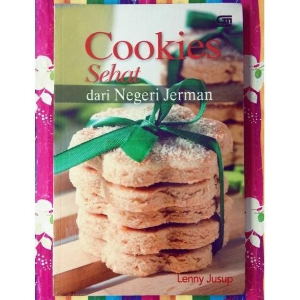 Jual Buku Resep Kue Kering Cookies Sehat dari Negeri Jerman by Lenny ...