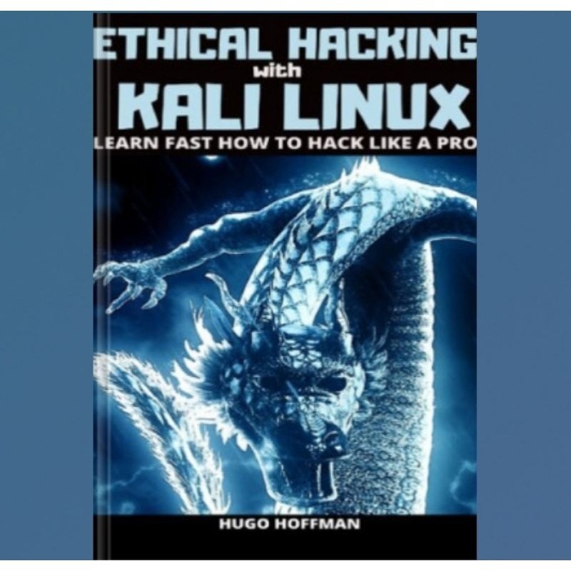 Jual Buku Ethical Hacking With Kali Linux: Learn Fast How To Hack Like A Pro | Shopee Indonesia