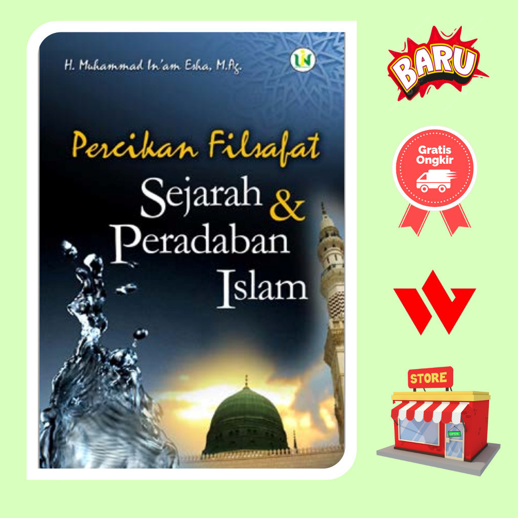 Jual Buku Percikan Filsafat Sejarah Dan Peradaban Islam - Muhammad Inam ...