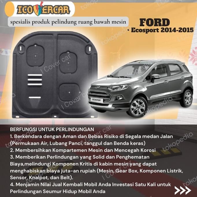 Jual Cover Engine Pelindung Ruang Bawah Mesin Ford Ecosport Tahun 2014 ...