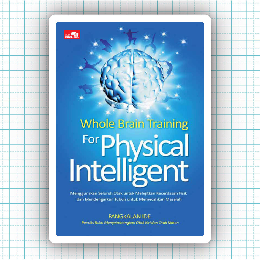 Jual Buku Whole Brain Training For Physical Intelligent - Pangkalan Ide | Shopee Indonesia
