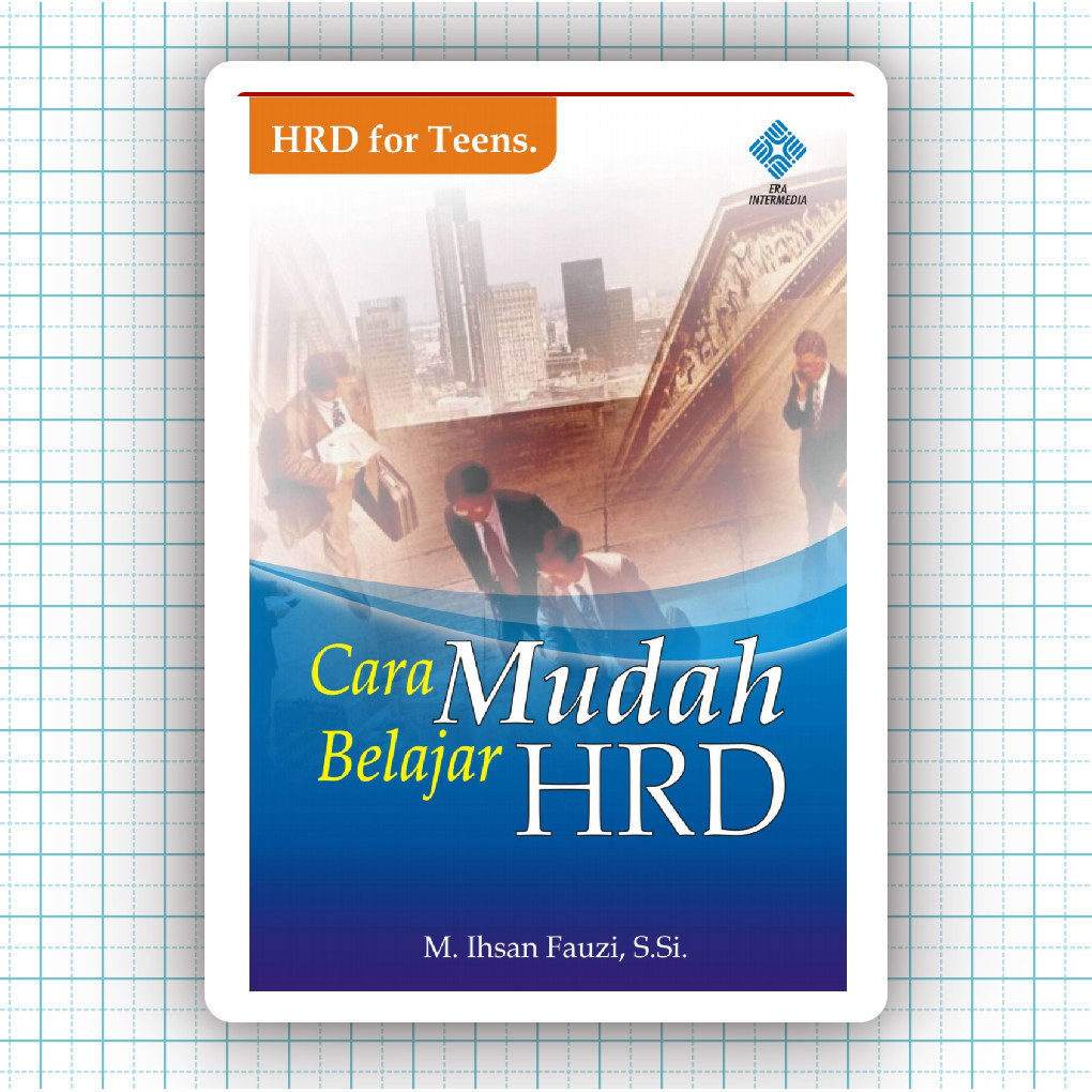 Jual Buku Cara Mudah Belajar HRD - M Ihsan Fauzi Ssi | Shopee Indonesia