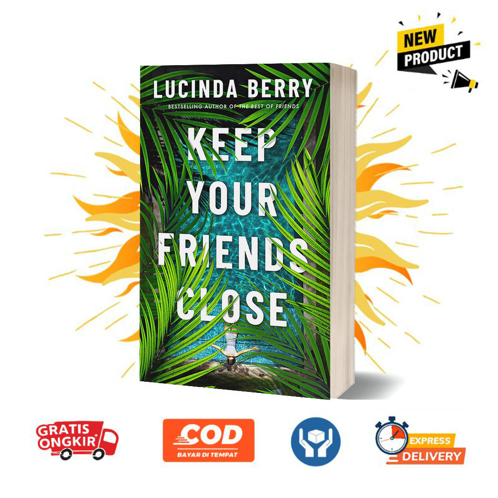Jual Keep Your Friends Close by Lucinda Berry (English) | Shopee Indonesia