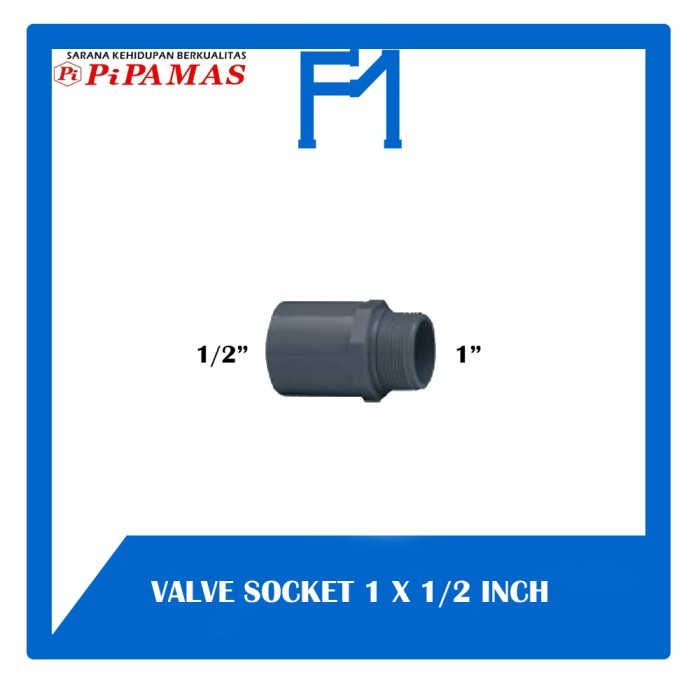 Jual VALVE SOCKET AW 1 X 1/2 INCH PIPAMAS SAMBUNGAN FITTING PIPA AIR ...