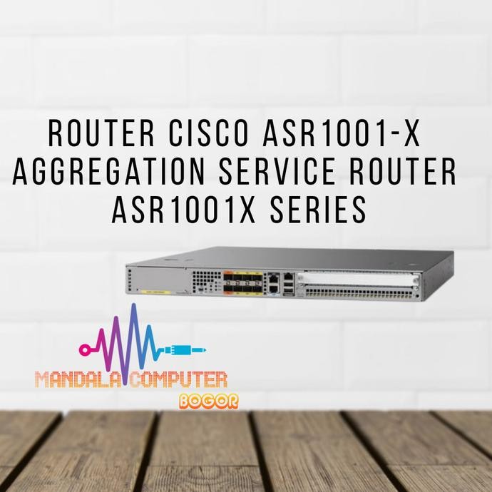 Jual Router Cisco ASR1001-X Aggregation Service Router ASR1001X series | Shopee Indonesia