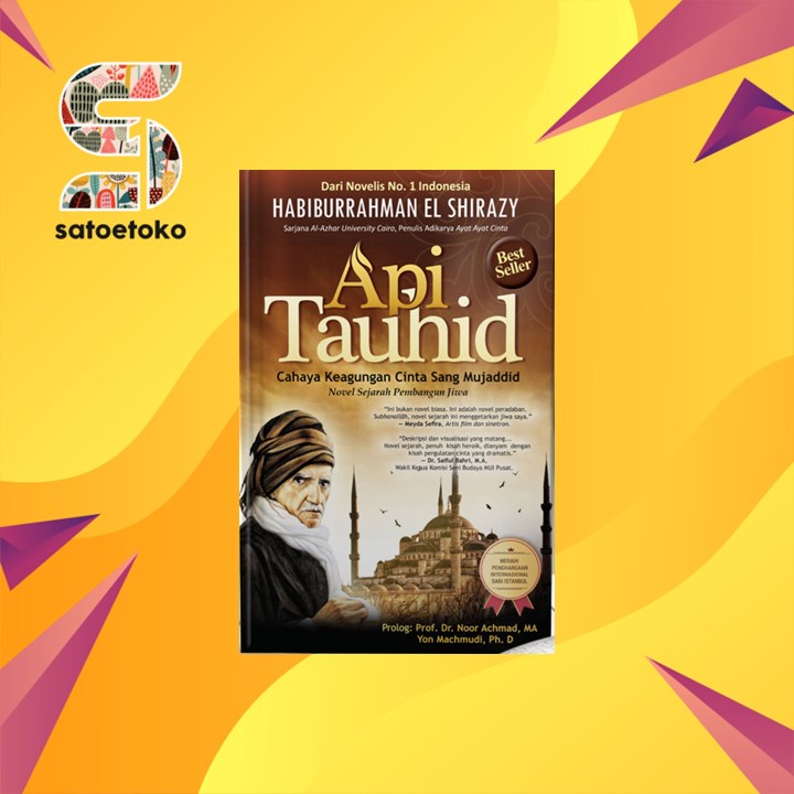 Jual API TAUHID (2022) - HABIBURRAHMAN EL-SHIRAZY | Shopee Indonesia