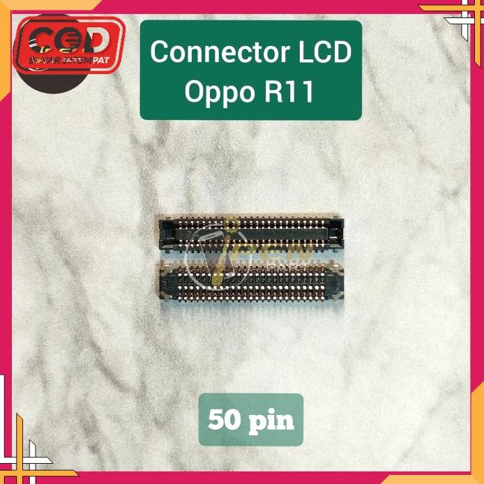 Jual Konektor Lcd Oppo R11 Original Tested Connector Socket Ori ...