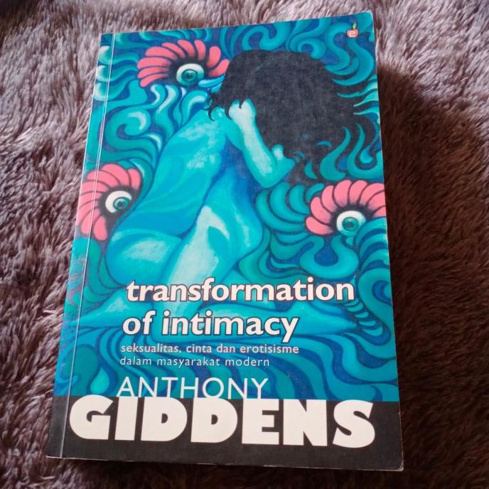 Jual buku Transformation of Intimacy Anthony Giddens | Shopee Indonesia