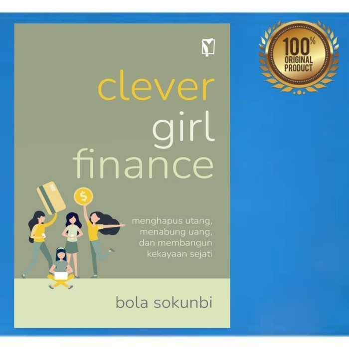Jual Buku Clever Girl Finance By Bola Sokunbi | Shopee Indonesia Jual Buku Clever Girl Finance By Bola Sokunbi | Shopee Indonesia