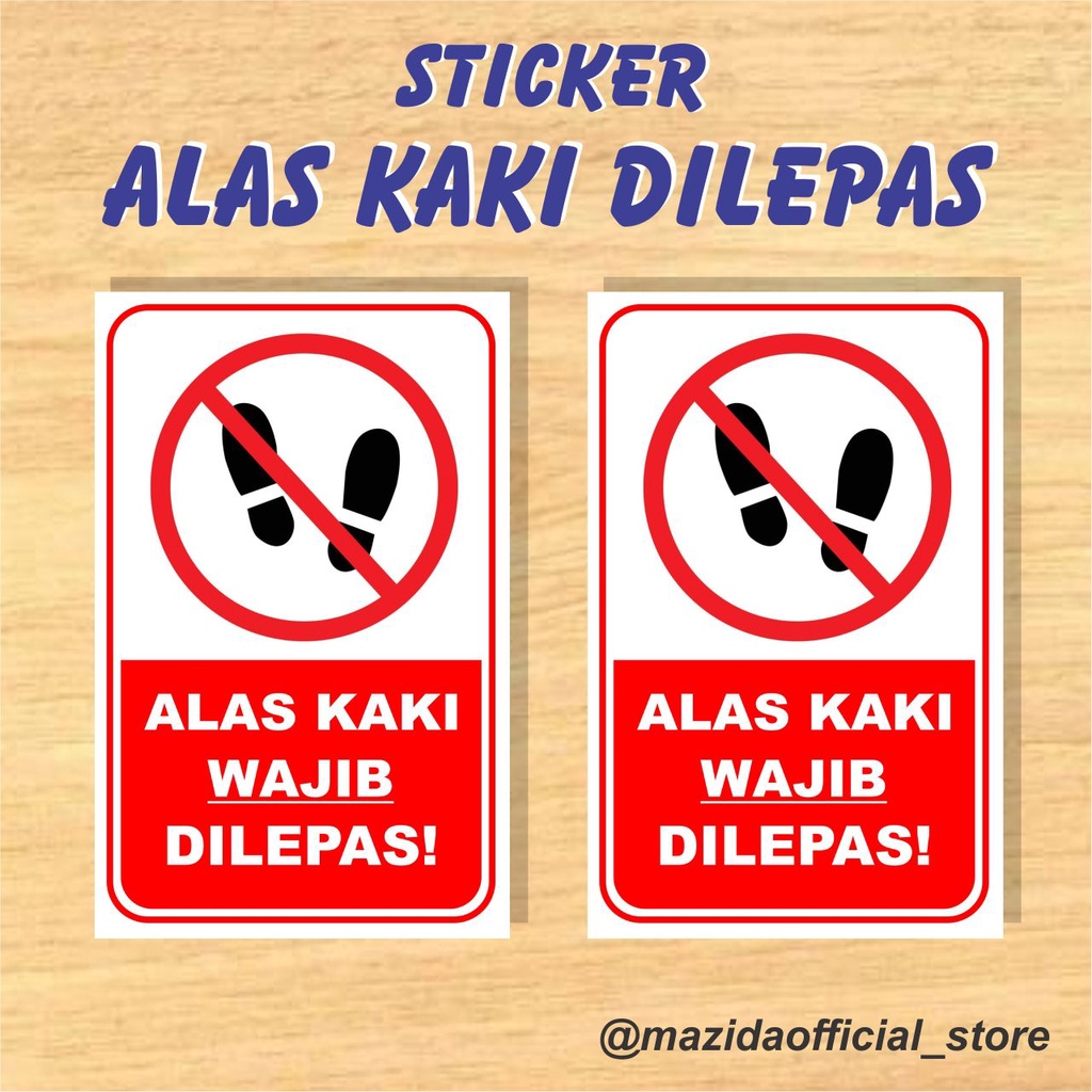 Jual Sticker Alas Kaki Wajib Dilepas Area Bebas Sandal Sepatu | Shopee ...