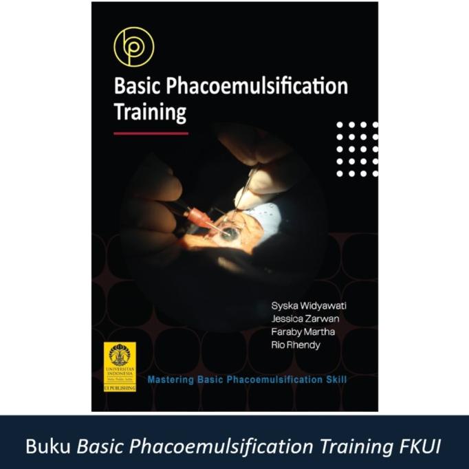 Jual Buku Basic Phacoemulsification Training Fkui Terbaik | Shopee ...