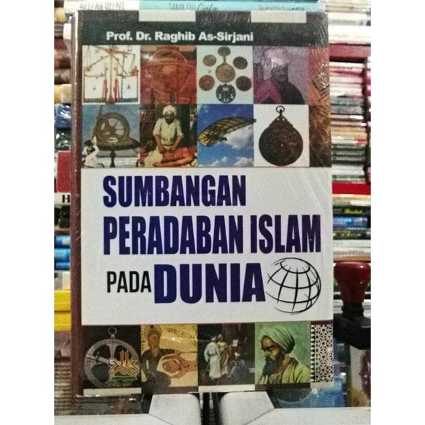 Jual BUKU SUMBANGAN PERADABAN ISLAM PADA DUNIA PROF DR RAGHIB AS SIRJANI | Shopee Indonesia
