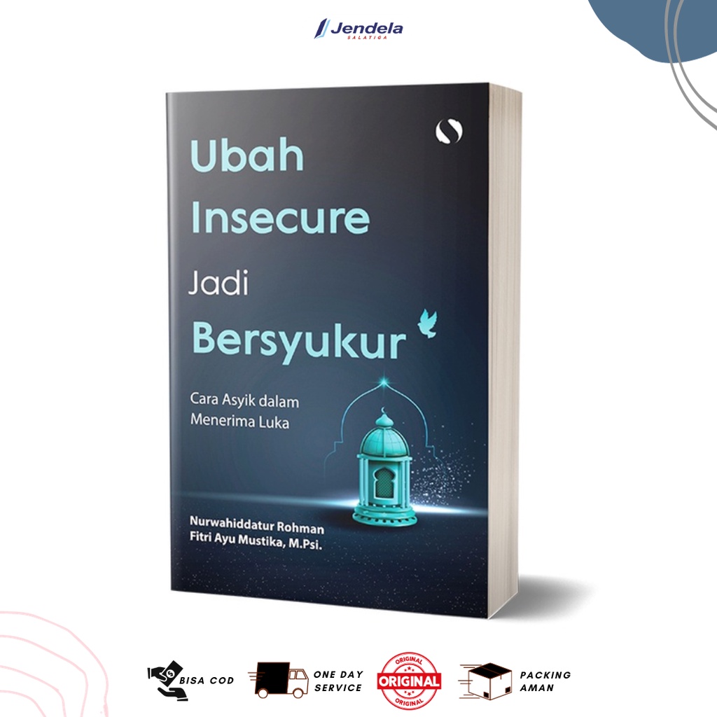 Jual Ubah Insecure Jadi Bersyukur Cara Asyik dalam Menerima Luka ...