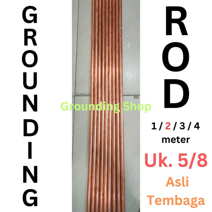 Jual Grounding Rod 5/8 X 2 Meter / Stik Copper Rod Asli Tembaga ...