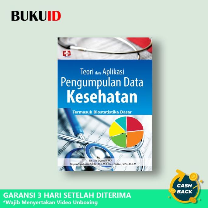 Jual Buku Teori Dan Aplikasi Pengumpulan Data Kesehatan Kode 919 | Shopee Indonesia