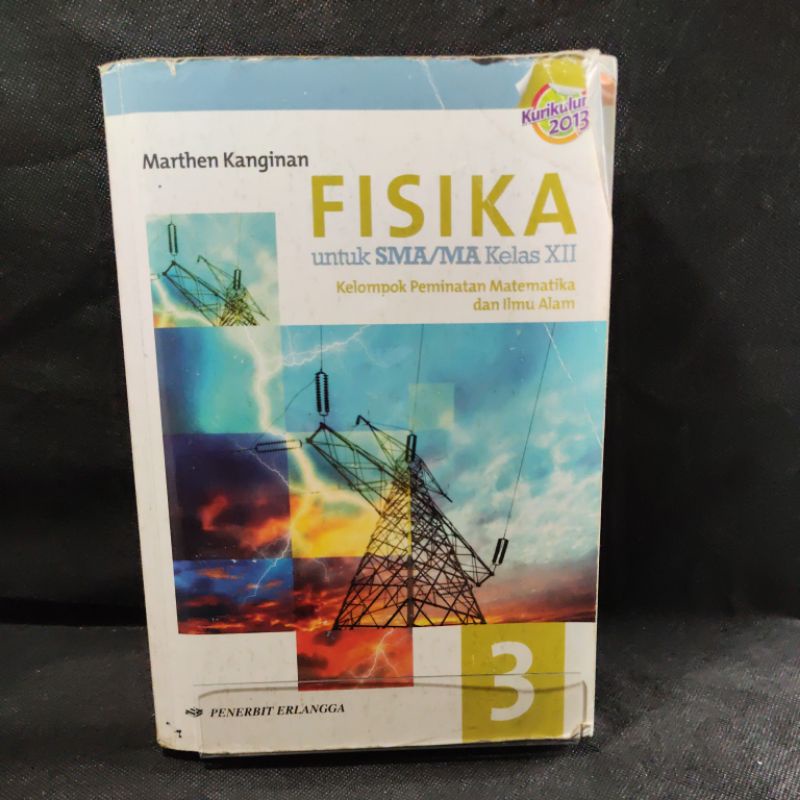 Jual Buku Fisika kelas 12, XII, SMA, Marthen Kanginan, Kurikulum 2013, Penerbit Erlangga ...