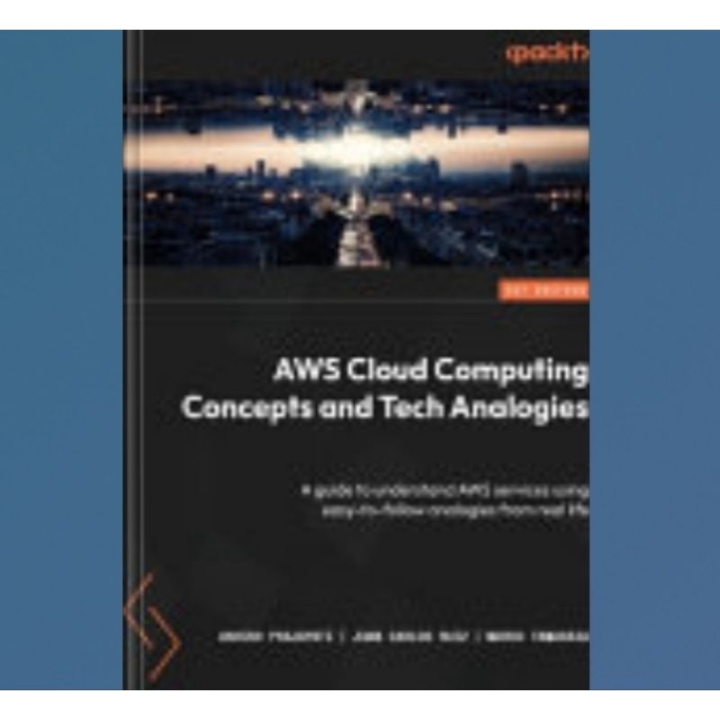Jual Buku AWS Cloud Computing Concepts and Tech Analogies: A guide to understand AWS services ...