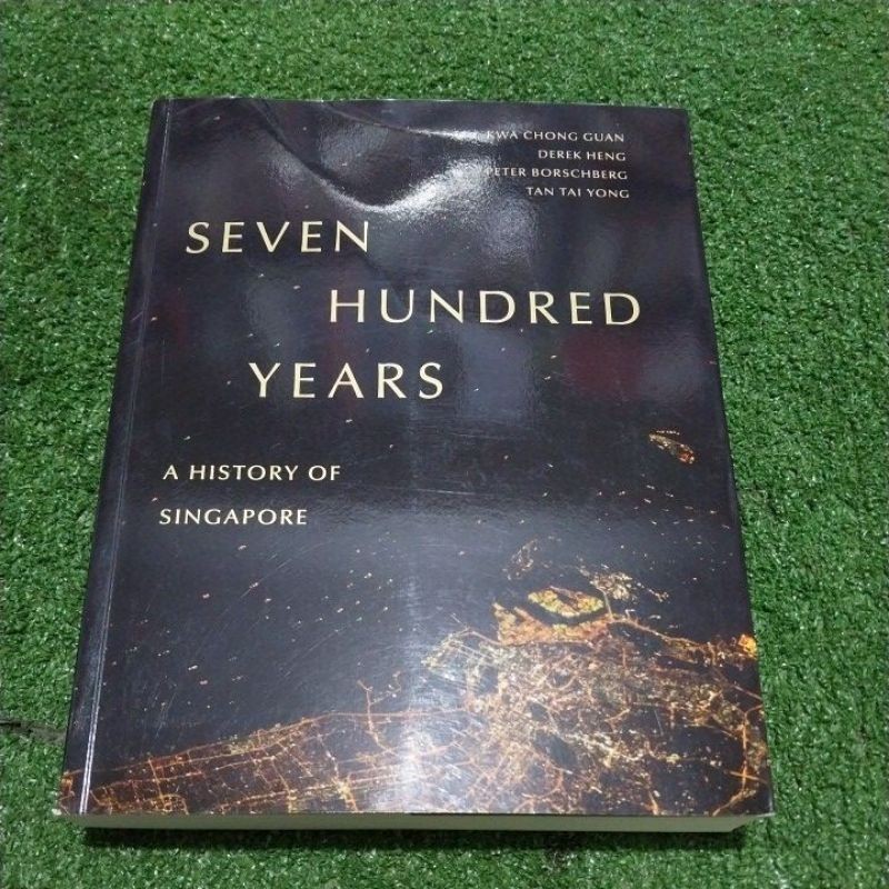 Jual Seven Hundred YearsA History of Singapore by Kwa Chong Guan, Derek ...
