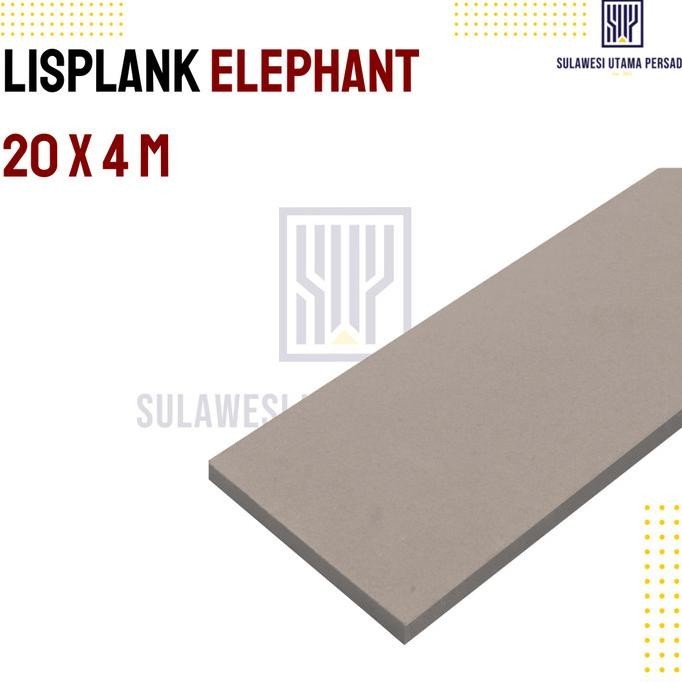 Jual Produk Unggulan] Lisplank Listplank Elephant 20CM X 4meter Polos ...
