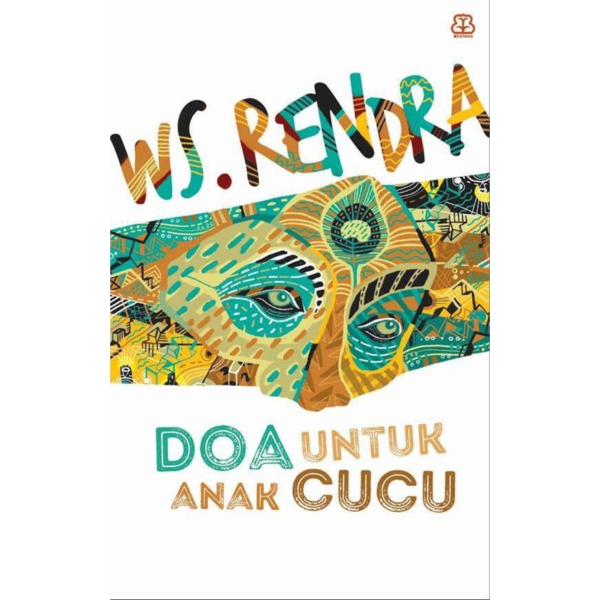 Jual [Pastel Books-BP] Doa Untuk Anak Cucu New - W.S Rendra | Shopee ...