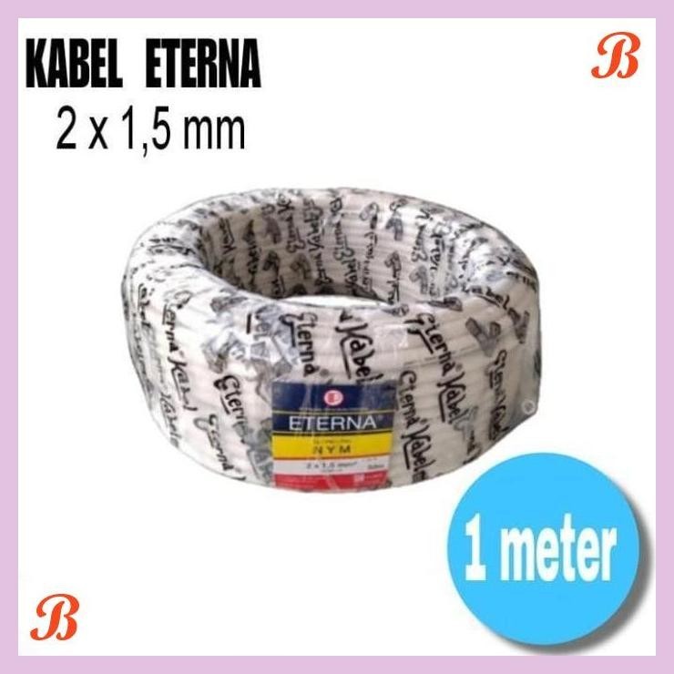 Jual KABEL ETERNA NYM 2X1.5 1M KABEL LISTRIK ETERNA 1 METER | Shopee ...