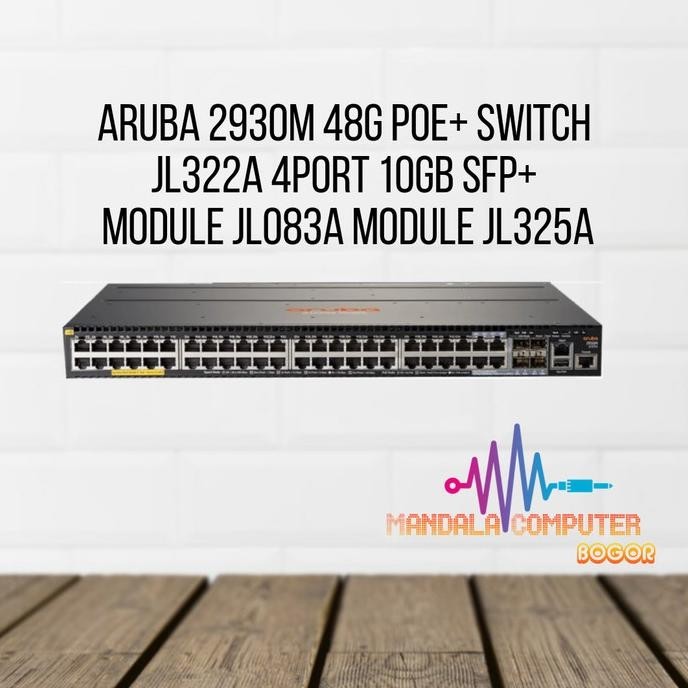 Jual HPE Aruba 2930M 48G PoE+ Switch JL322A 4Port 10Gb Sfp+ JL083A ...