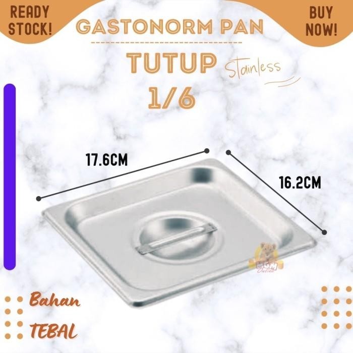 Jual Food Pan 1/6 Tinggi 15Cm Stainless Plus Tutup Gastonorm Pan Tebal | Shopee Indonesia