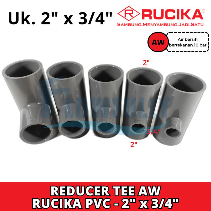 Jual TEE AW 2 x 3/4 inch RUCIKA PVC VERLOP TEE REDUCER TEE TS VLOK TEE | Shopee Indonesia