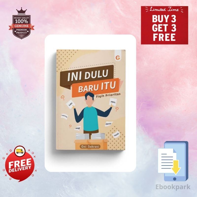 Jual Ini Dulu Baru Itu: Fiqih Prioritas | Shopee Indonesia Jual Ini Dulu Baru Itu: Fiqih Prioritas | Shopee Indonesia
