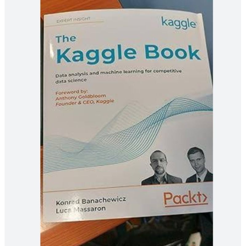 Jual Buku The Kaggle Book Data analysis and machinelearning for competitive | Shopee Indonesia