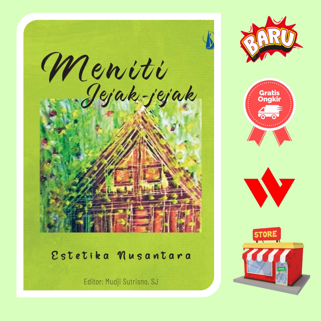 Jual Buku Meniti Jejak Jejak Estetika Nusantara - Mudji Sutrisno ...