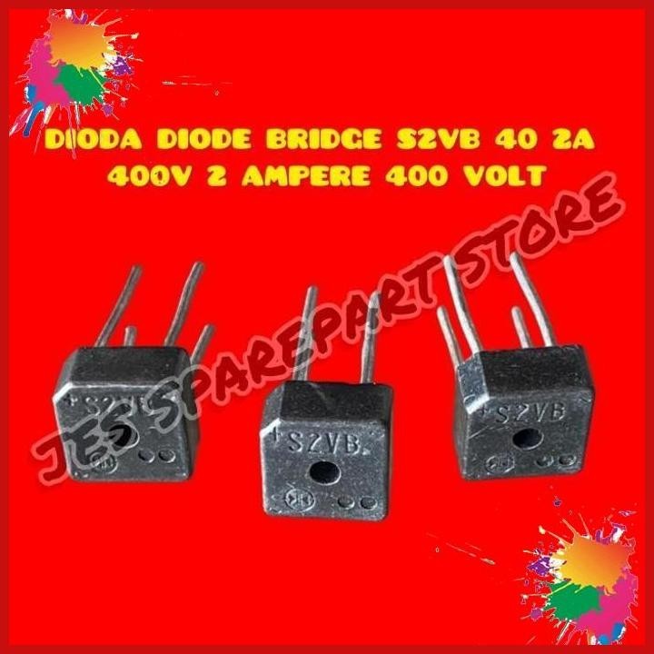 Jual (jek) dioda diode bridge s2vb 40 2a 400v 2 ampere 400 volt kaki 4 ...