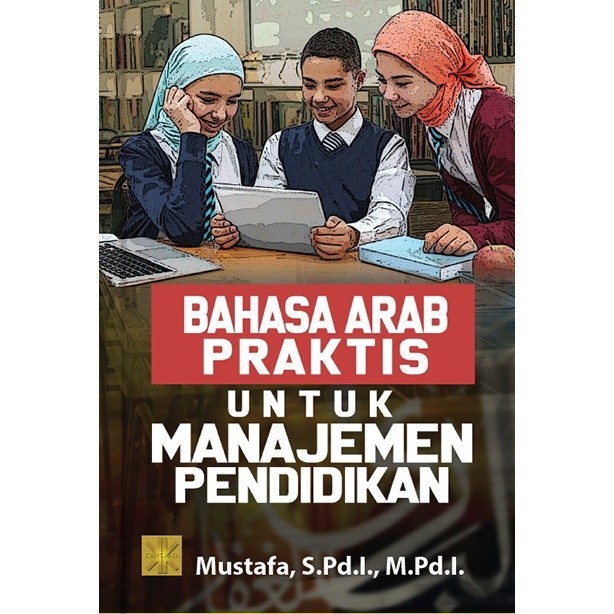 Jual PRENADA - BAHASA ARAB PRAKTIS UNTUK MANAJEMEN PENDIDIKAN - Kencana ...