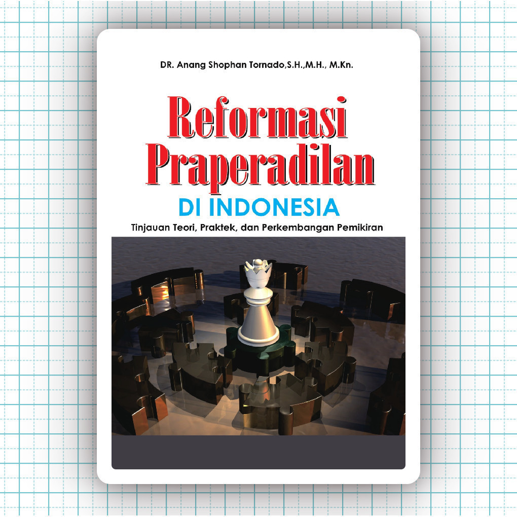 Jual Buku Reformasi Praperadilan Di Indonesia Tinjauan Teori Praktek ...