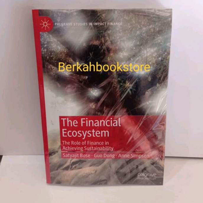 Jual Buku The Financial Ecosystem The Role of Finance in Achieving Sustainability | Shopee Indonesia
