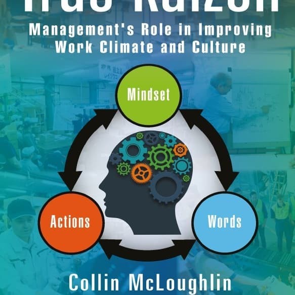 Jual Buku True Kaizen: Management s Role in Improving Work-BK-English ... Jual Buku True Kaizen: Management s Role in Improving Work-BK-English ...