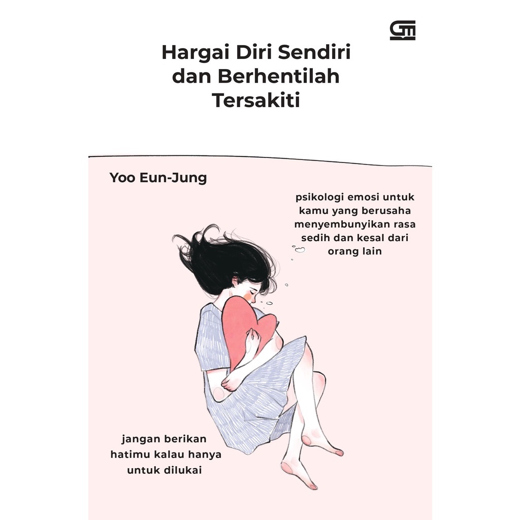 Jual Buku Self Improvement Hargai Diri Sendiri & Berhentilah Tersakiti, Buku Pengembangan Diri ...