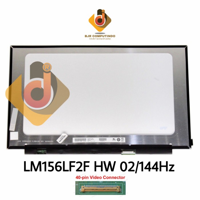 Jual Lcd Led Layar 15.6 Slim 40Pin 144Hz Lm156Lf2F Hw 02 No Screew Ips ...
