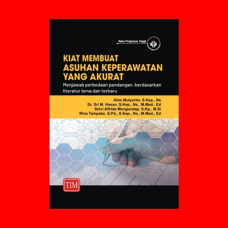 Jual Kiat Membuat Asuhan Keperawatan yang Akurat (Menjawab Perbedaan ...
