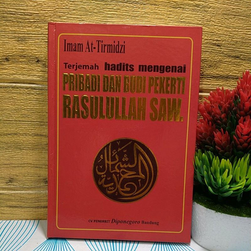 Jual Pribadi dan Budi Pekerti Rasulullah Saw terjemah syamail ...